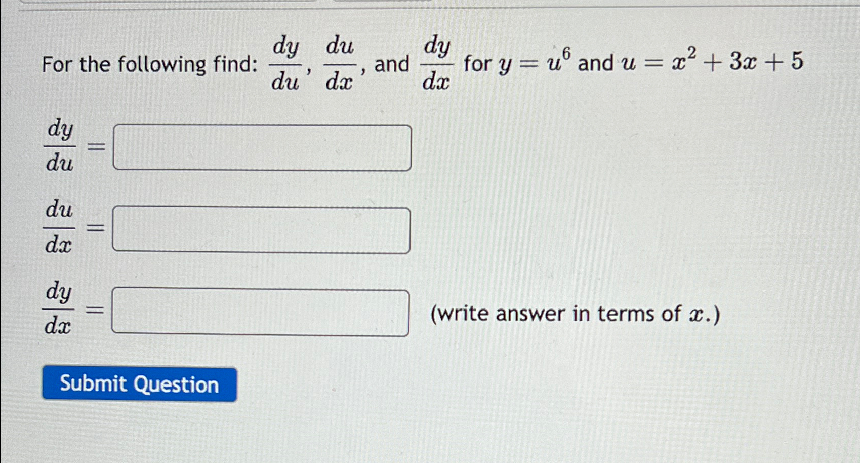 Solved For the following find: dydu,dudx, ﻿and dydx ﻿for | Chegg.com