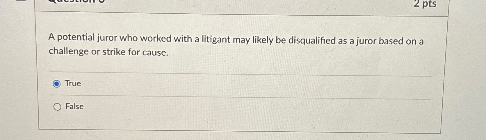 Solved A potential juror who worked with a litigant may | Chegg.com