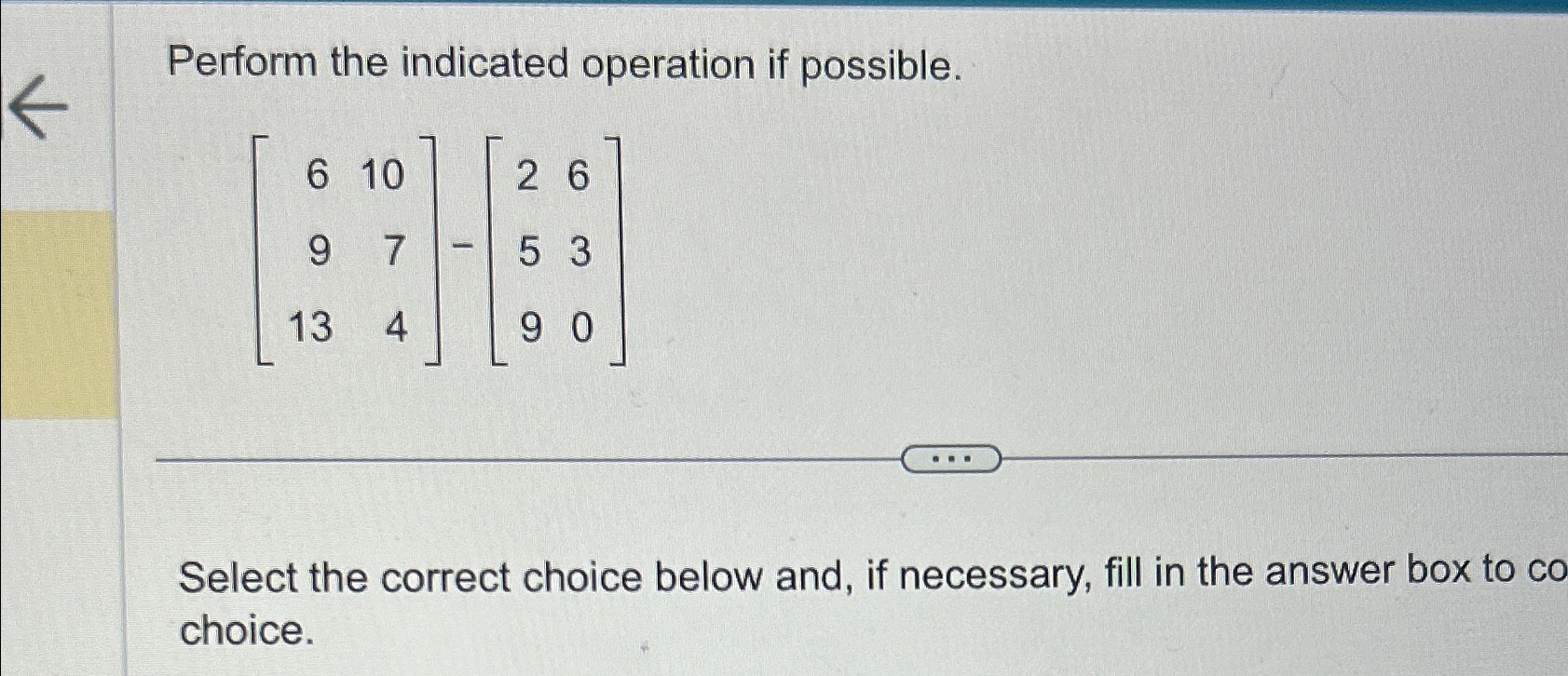 Solved Perform the indicated operation if | Chegg.com