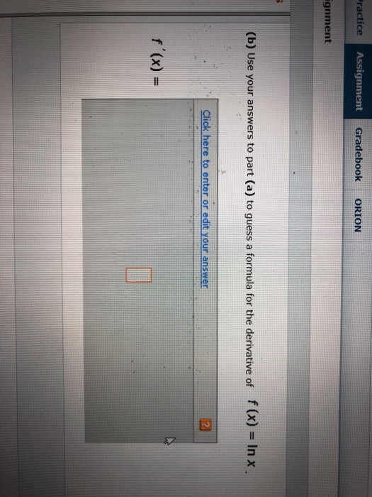 Solved Practice Assignment Gradebook ORION ignment (b) Use | Chegg.com