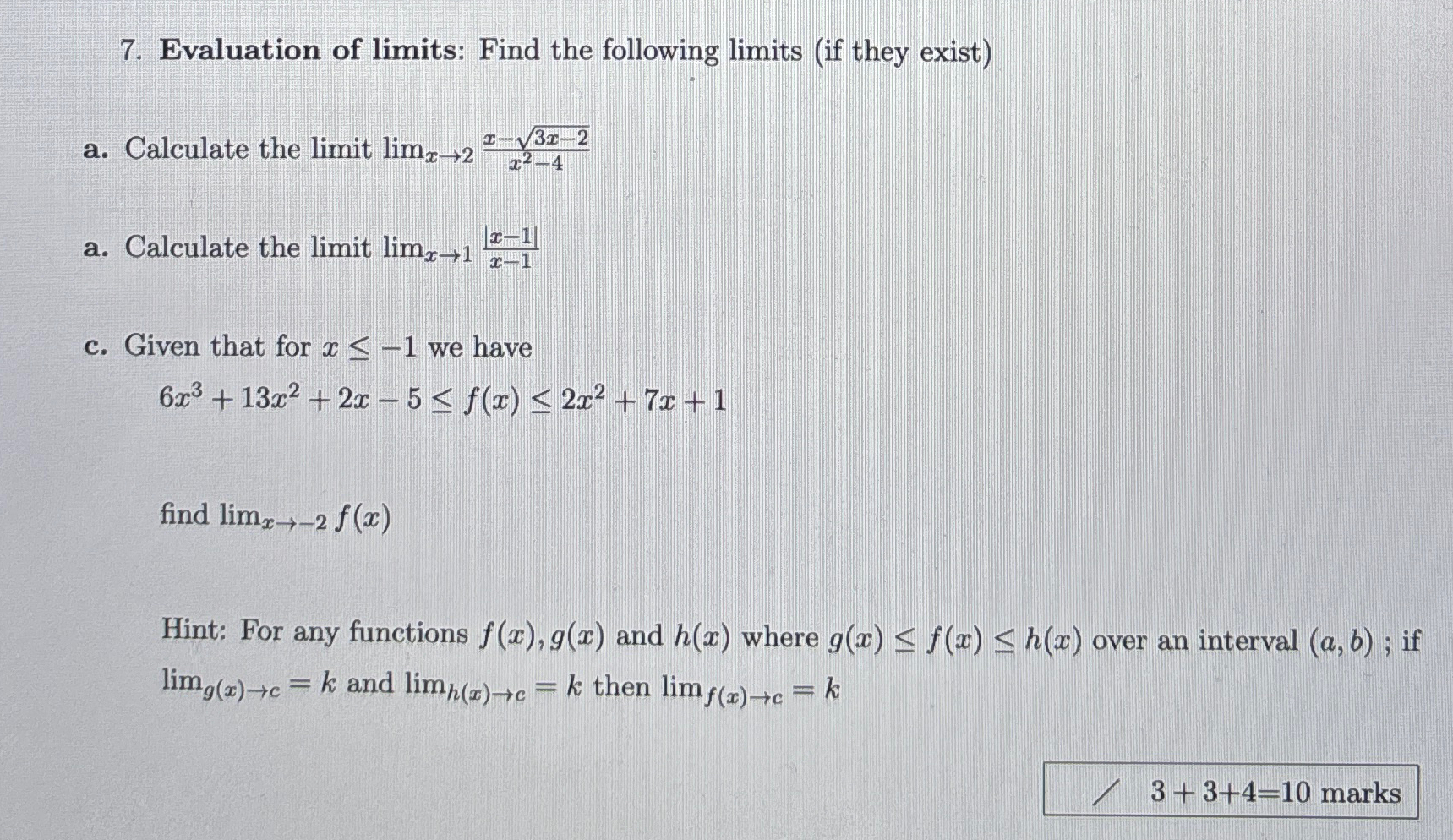 Solved Evaluation of limits: Find the following limits (if | Chegg.com