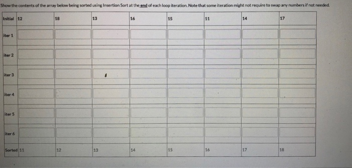 Solved Show the contents of the array below being sorted | Chegg.com