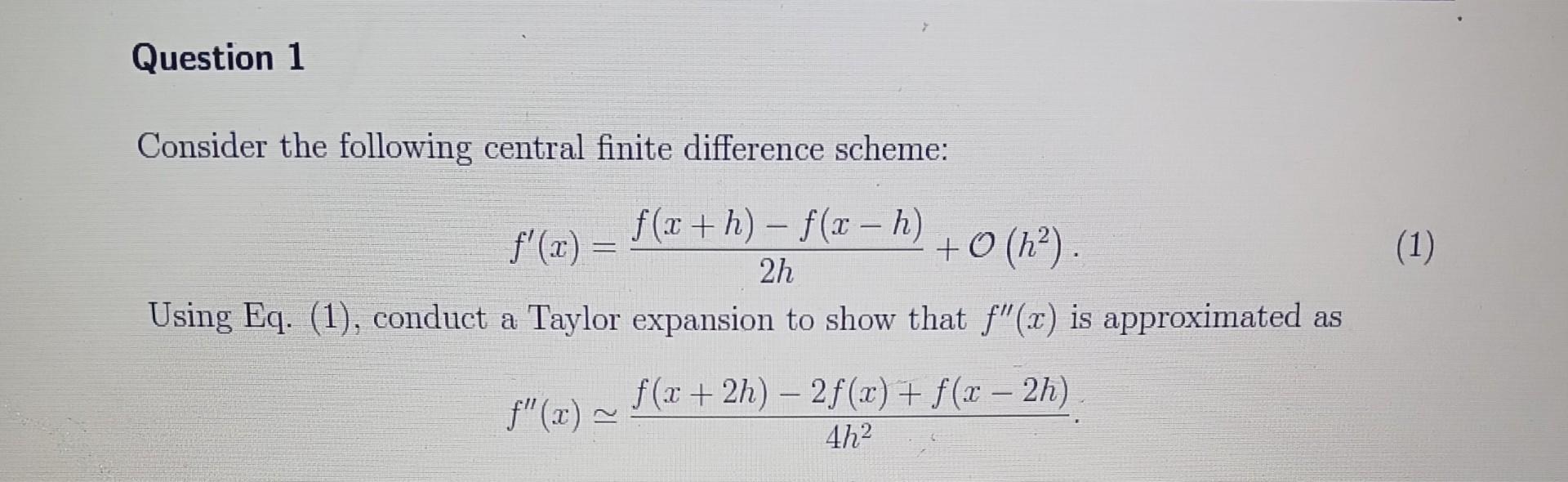 Solved Question 1 Consider the following central finite | Chegg.com