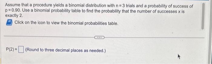 Solved Assume that a procedure yields a binomial | Chegg.com