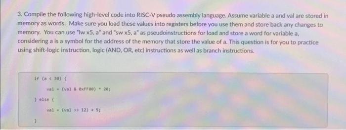 Solved 3. Compile the following high-level code into RISC-V | Chegg.com
