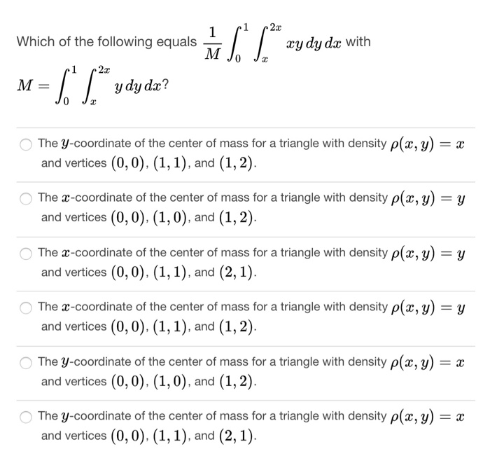 Solved Which of the following equals wy dy dx with M Jo Jx | Chegg.com