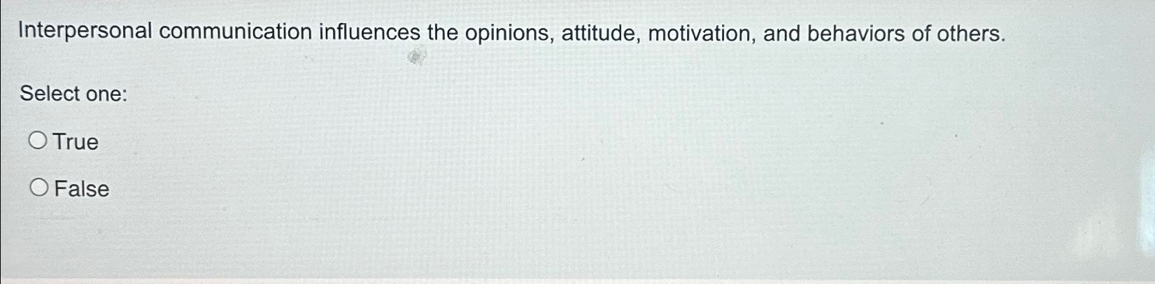 Solved Interpersonal communication influences the opinions, | Chegg.com