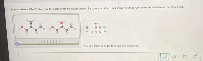 Solved Draw a skelctal ("line") structure for each of the | Chegg.com