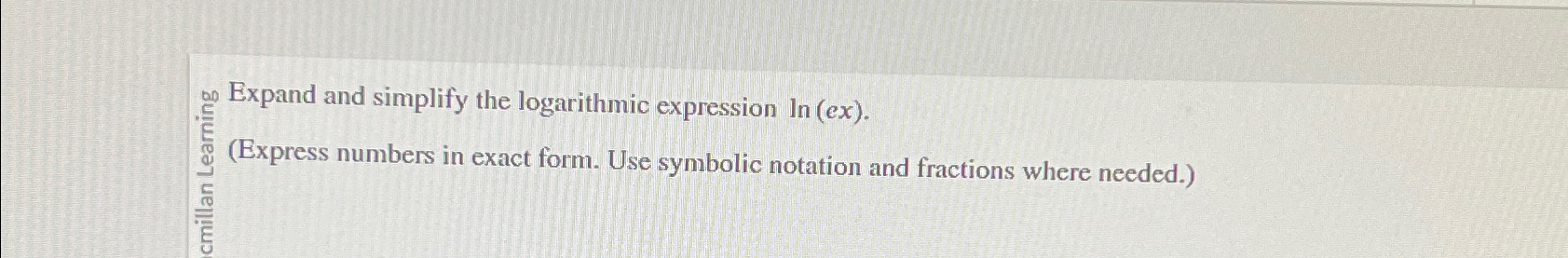 Solved Expand and simplify the logarithmic expression | Chegg.com