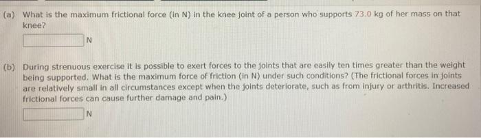 Solved 3) What is the maximum frictional force (in N) in the | Chegg.com