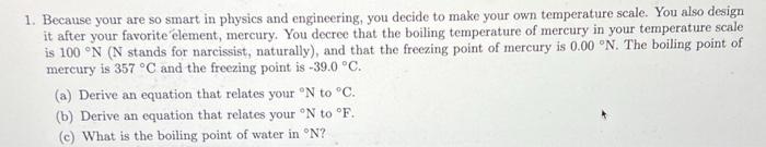 Solved 1. Because your are so smart in physics and | Chegg.com