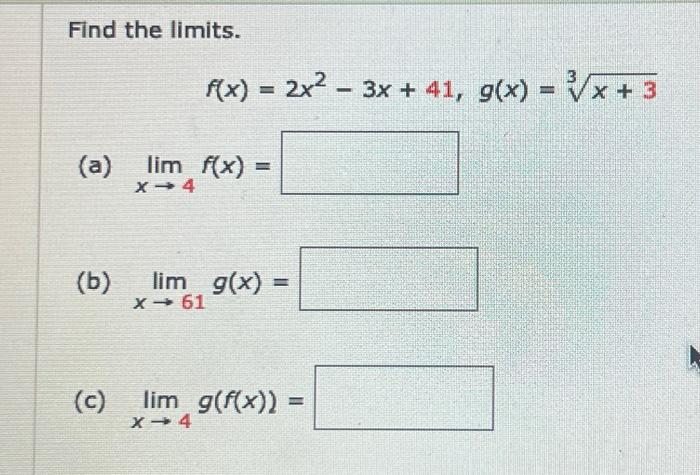 Solved Find the limits. f(x)=2x2−3x+41,g(x)=3x+3 (a) | Chegg.com