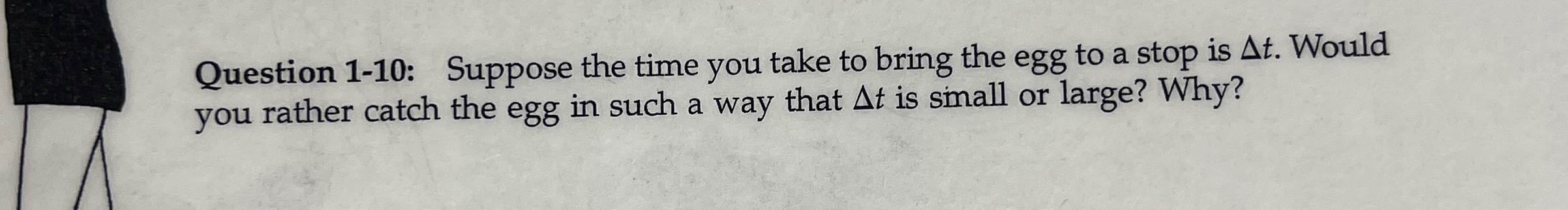 Solved Question 1-10: Suppose the time you take to bring the | Chegg.com