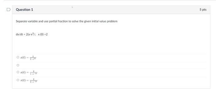 Solved Question 1 Separate variable and use partial fraction | Chegg.com