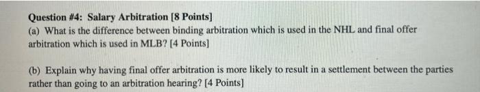 Solved Question \#4: Salary Arbitration [8 Points] (a) What | Chegg.com