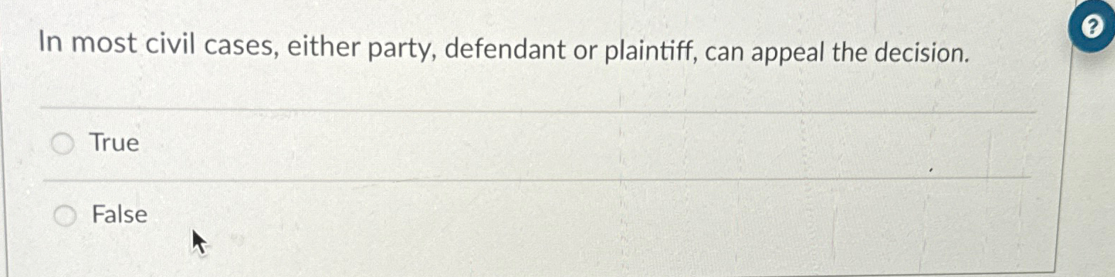 Solved In most civil cases, either party, defendant or | Chegg.com