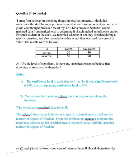 Solved Question (4) [6 marks] I am a firm believer in | Chegg.com
