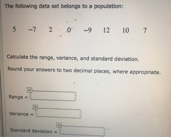 Solved The following data set belongs to a population: 5 -7 | Chegg.com