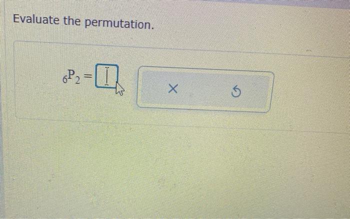 Solved Evaluate the permutation. P2 = 1 Х G | Chegg.com