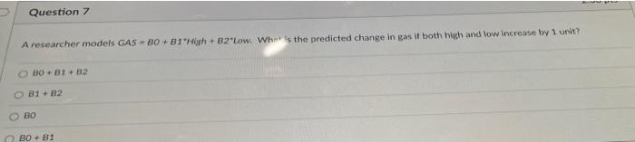Solved A researcher models GAS=BO+B1+High +82+Low. Whin' is | Chegg.com