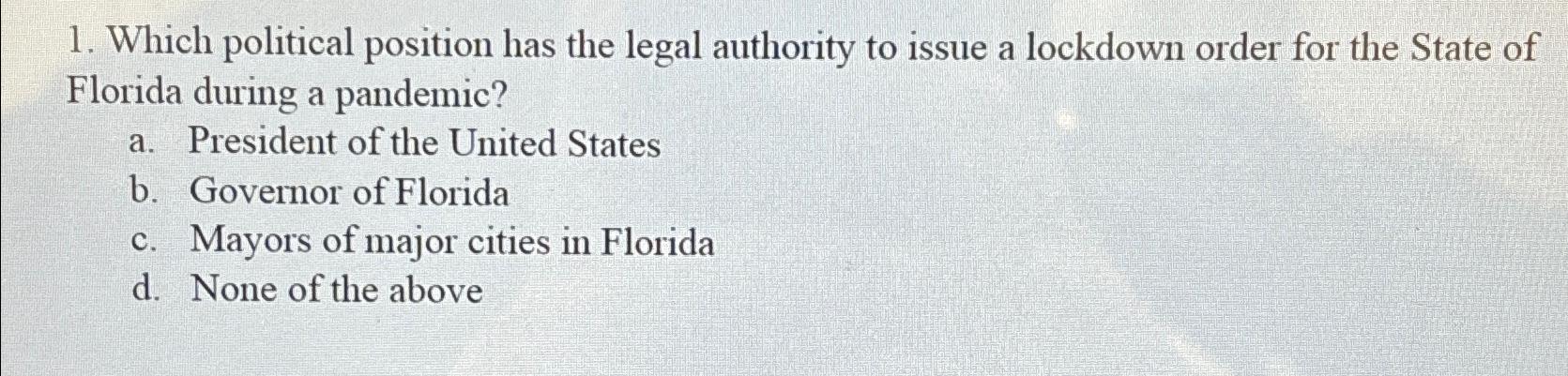 Solved Which political position has the legal authority to | Chegg.com