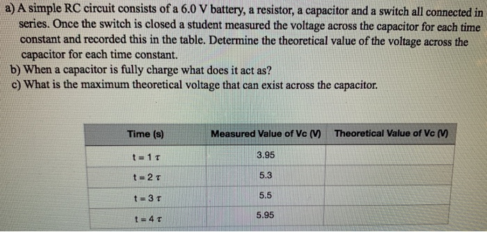 Solved a) A simple RC circuit consists of a 6.0 V battery, a | Chegg.com