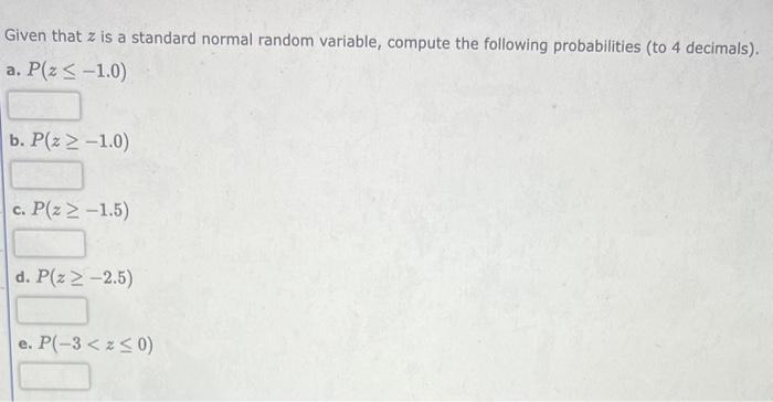 Solved Given that z is a standard normal random variable, | Chegg.com
