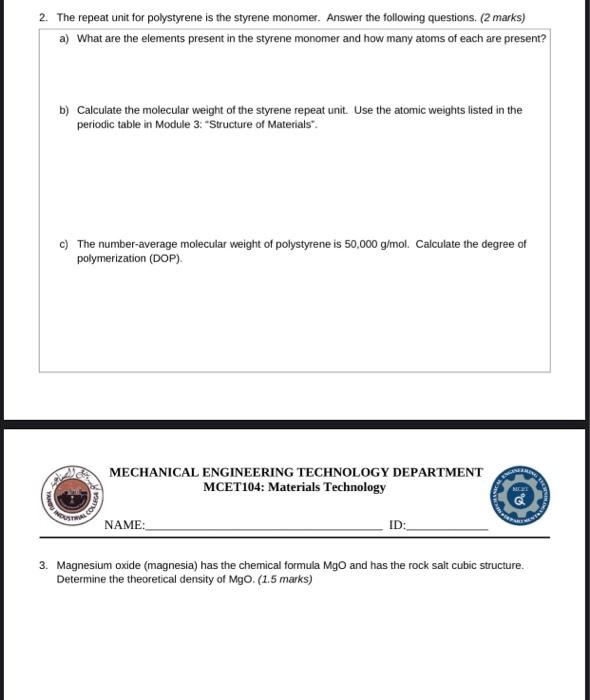 Solved 2. The repeat unit for polystyrene is the styrene | Chegg.com