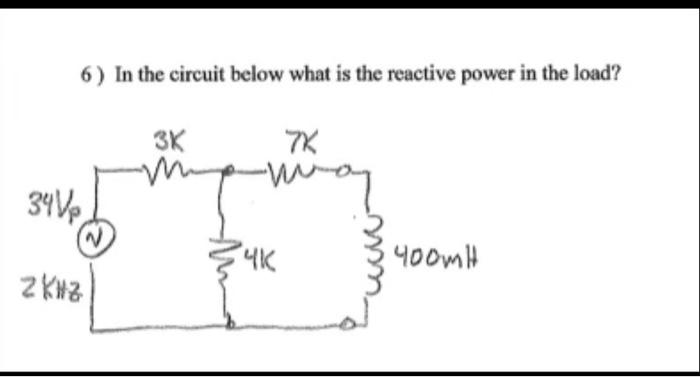 Solved 6) In the circuit below what is the reactive power in | Chegg.com