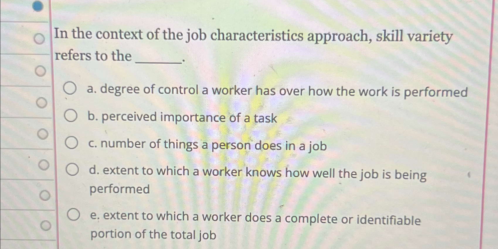 Solved In the context of the job characteristics approach, | Chegg.com