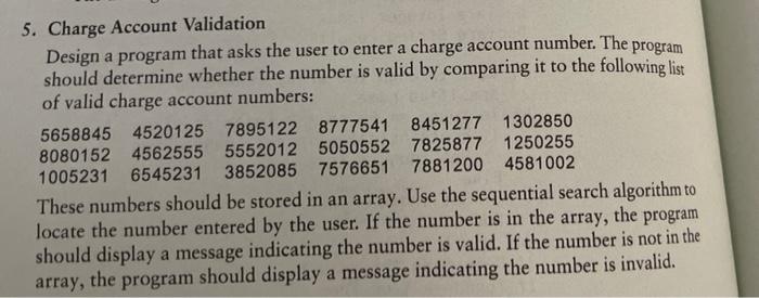 Solved 5. Charge Account Validation Design a program that | Chegg.com