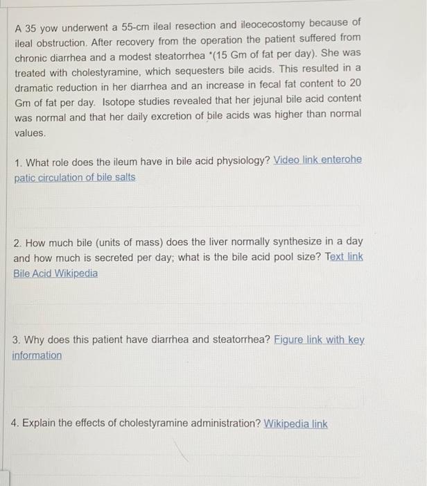 Solved A 35 yow underwent a 55−cm ileal resection and | Chegg.com