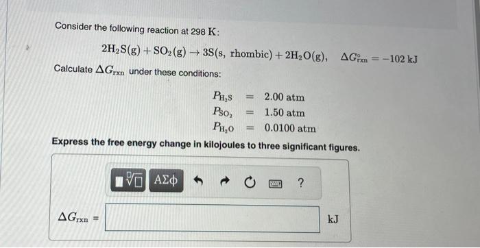 Solved Consider The Following Reaction At 298 K 2h2 S