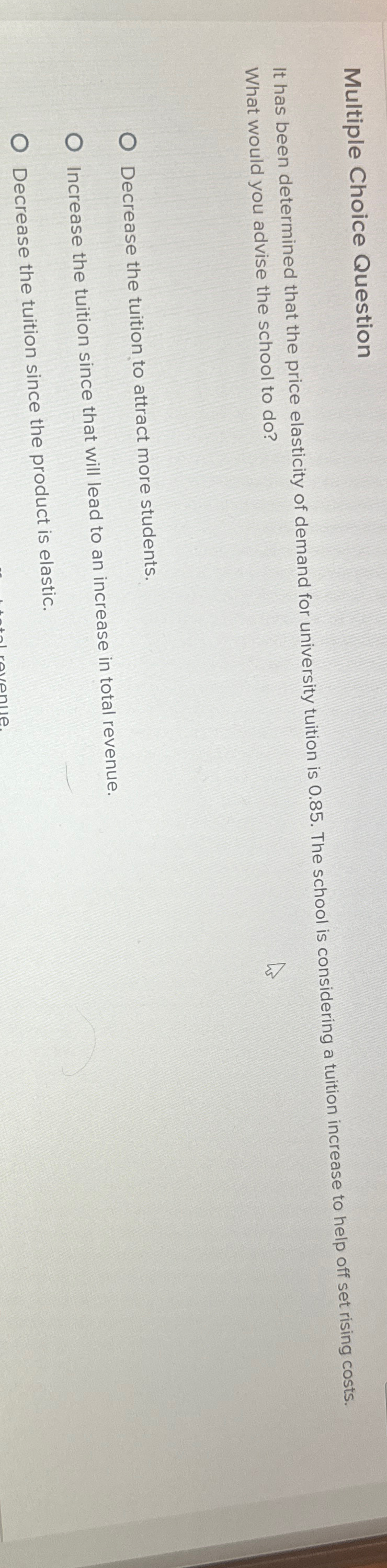 Solved Multiple Choice Question What would you advise the | Chegg.com