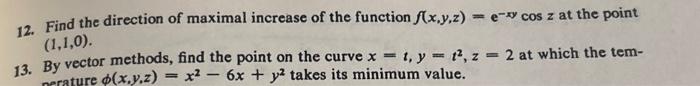 Solved 12. Find the direction of maximal increase of the | Chegg.com