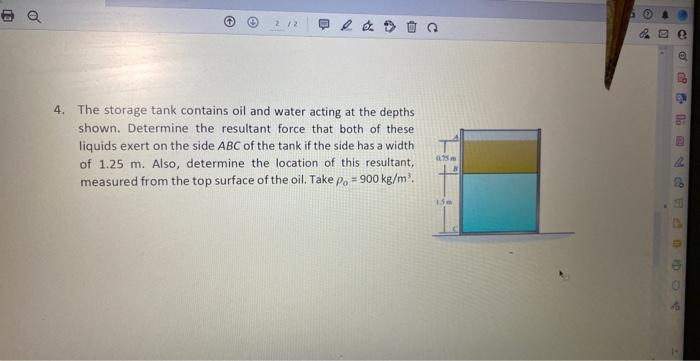 Solved 4. The storage tank contains oil and water acting at | Chegg.com