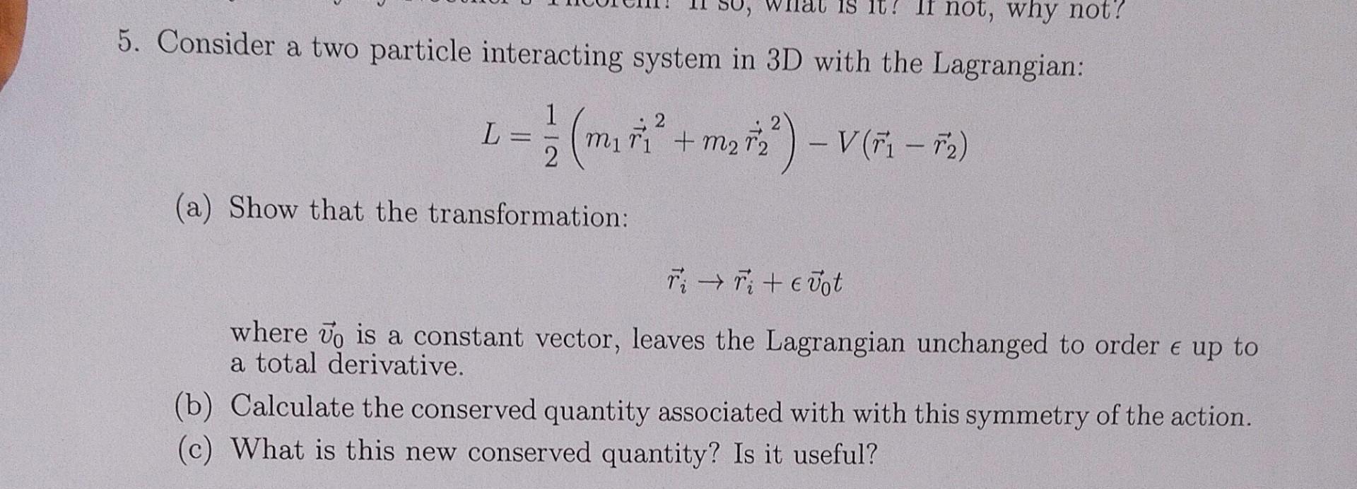 Solved 5. Consider a two particle interacting system in 3D | Chegg.com