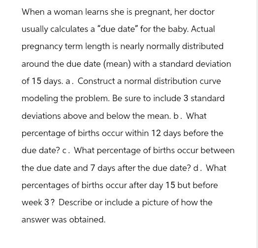 Solved When a woman learns she is pregnant, her doctor | Chegg.com