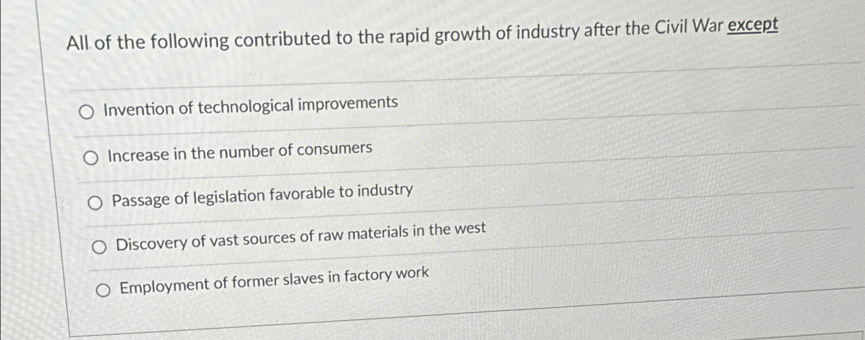 Solved All of the following contributed to the rapid growth | Chegg.com