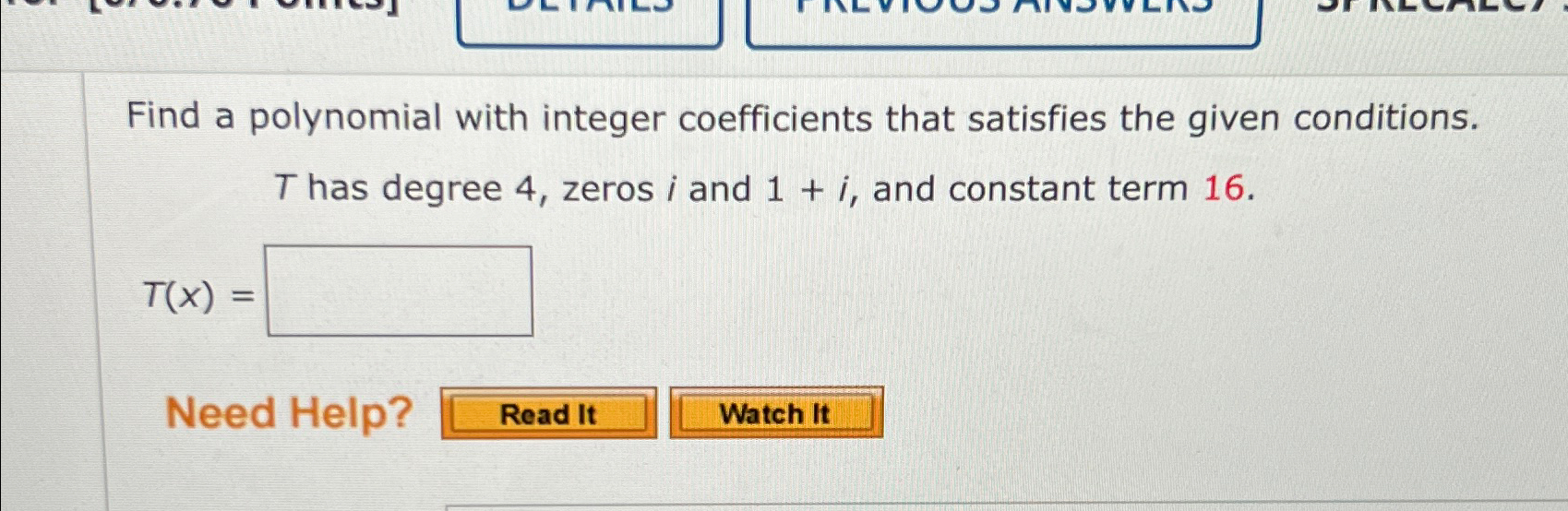 Solved Find a polynomial with integer coefficients that | Chegg.com