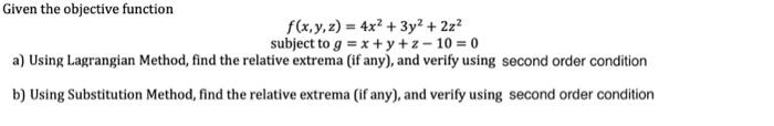 Solved Given the objective function f(x, y, z) = 4x² + 3y² + | Chegg.com