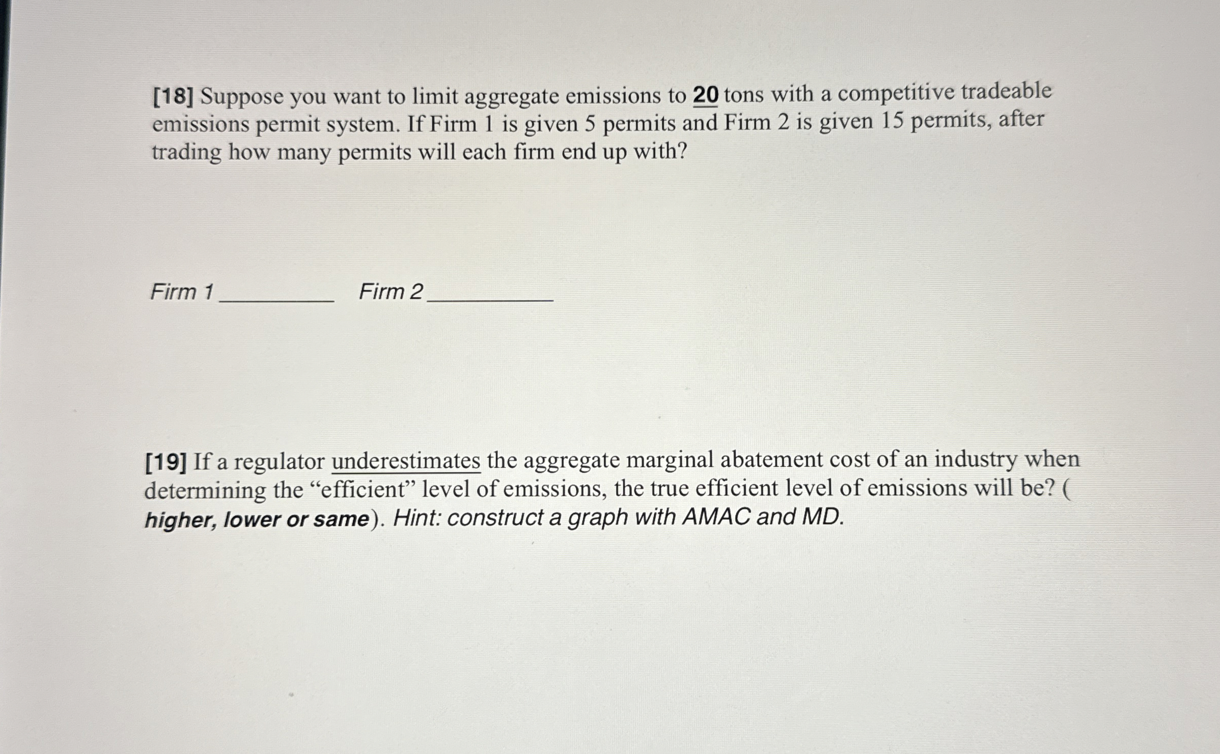 Solved [18] ﻿Suppose you want to limit aggregate emissions | Chegg.com