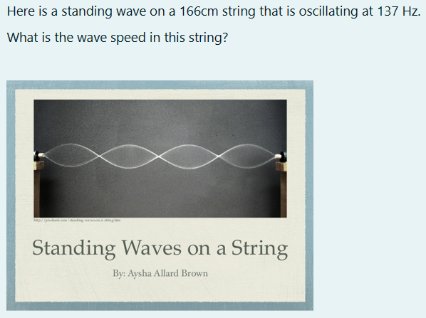 Solved Here is a standing wave on a 166cm ﻿string that is | Chegg.com