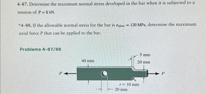Solved 4-87. Determine the maximum normal stress developed | Chegg.com