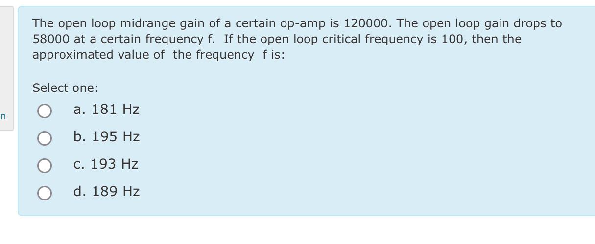 Solved The Open Loop Midrange Gain Of A Certain Op Amp Is