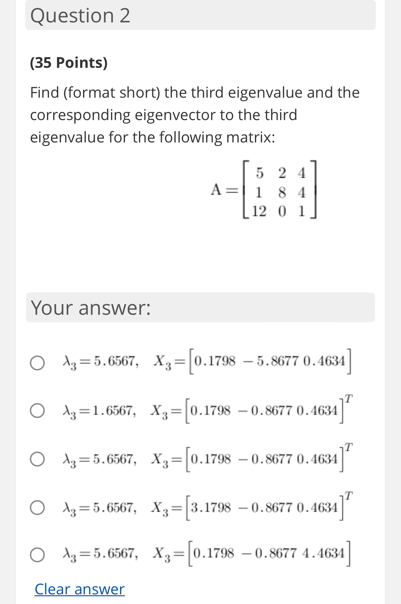 Solved Question 2(35 ﻿Points)Find (format short) ﻿the third | Chegg.com