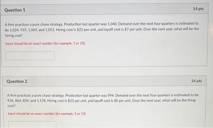 Solved 14 pts Question 1. A firm practices a pure chase | Chegg.com