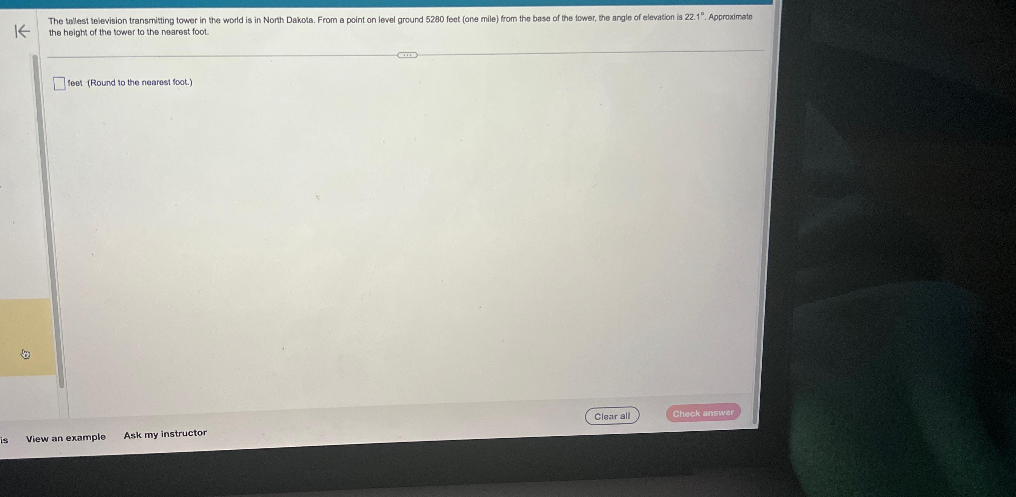 Solved the height of the tower to the nearest foot.feet | Chegg.com