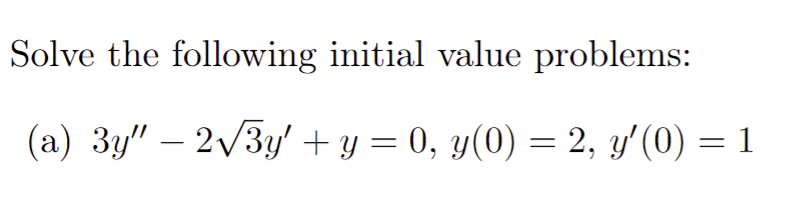 Solved Solve the following initial value | Chegg.com