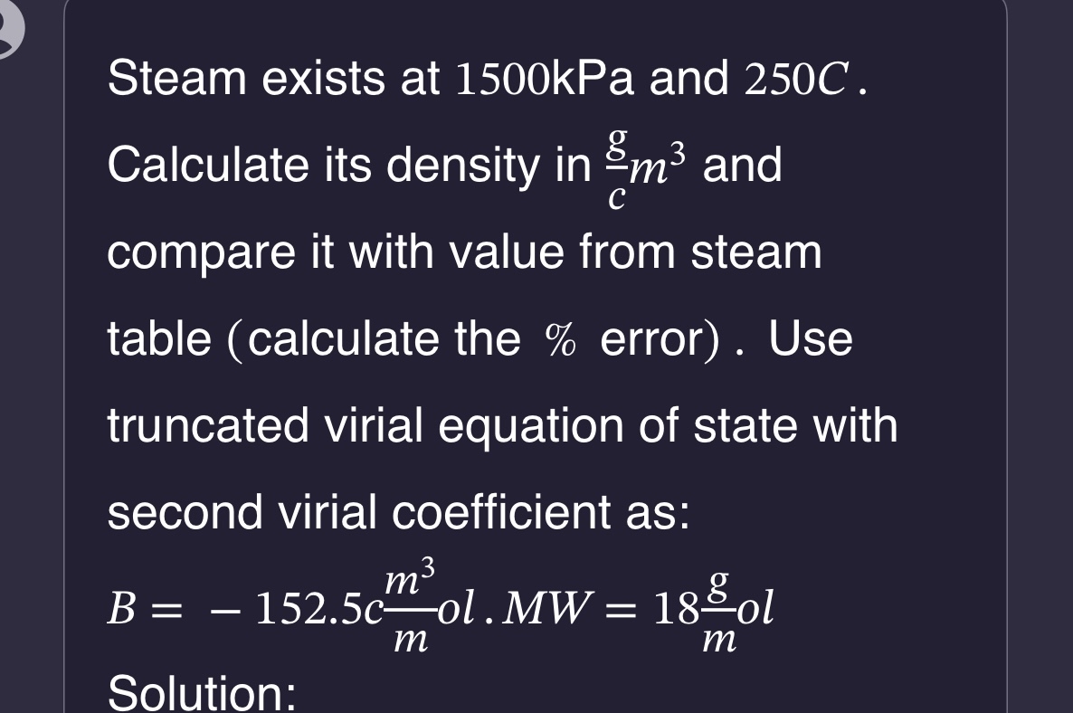 Steam exists at 1500kPa and 250C. ﻿Calculate its | Chegg.com